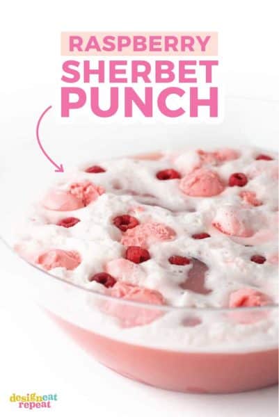 Raspberry Sherbet Punch - Design Eat Repeat